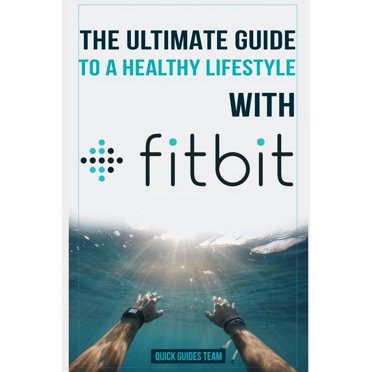 FitBit Versa 3 User Guide : The Step By Step Instruction Manual For ...