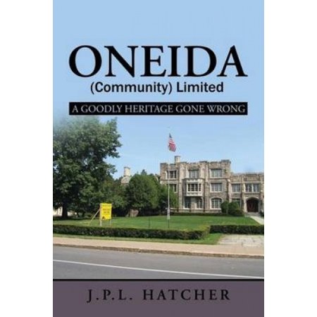 Oneida (Community) Limited: A Goodly Heritage Gone Wrong | Walmart Canada