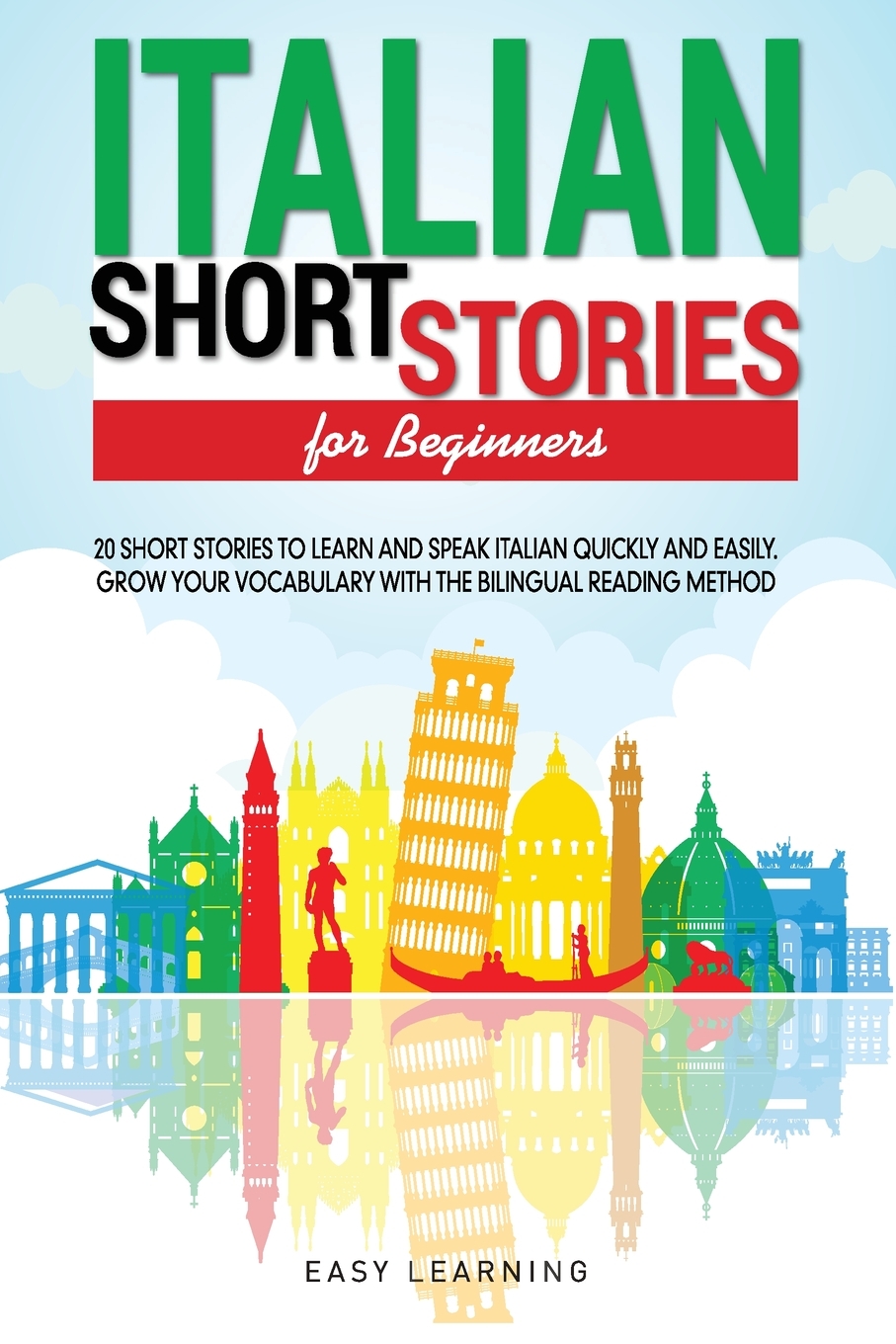 Italian Short Stories For Beginners 20 Short Stories To Learn And Italian Short Stories For Beginners 20 Short Stories To Learn And