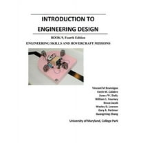 Book 12: Introduction to Engineering Design: Book 12: Engineering ...