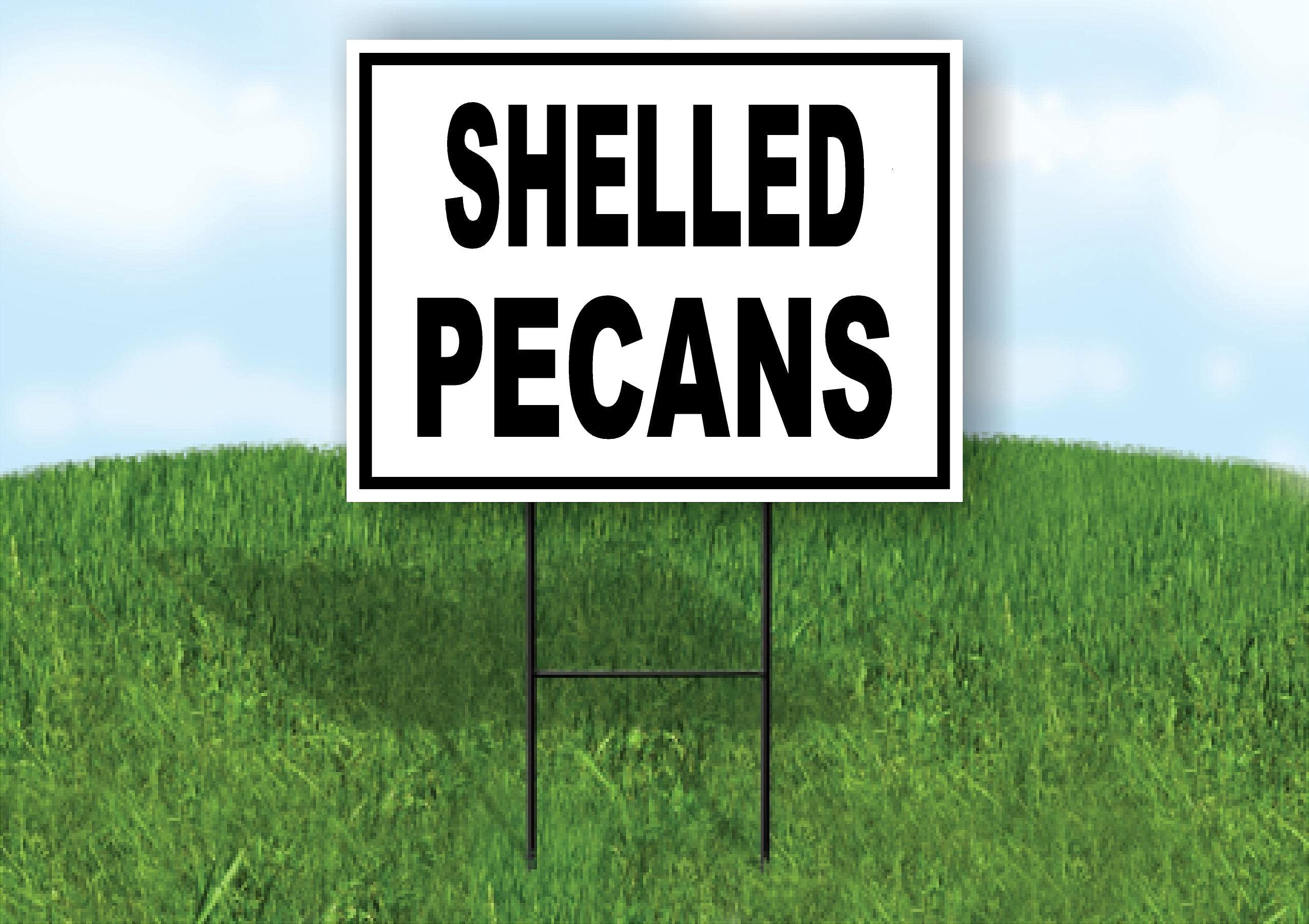 Double Sided Sign SHELLED PECANS BLACK BORDER Yard Sign ROAD SIGN with ...