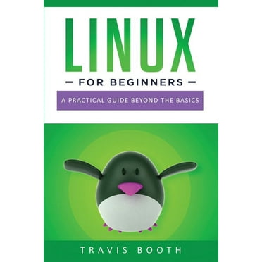 Linux: A complete guide to Linux command line for beginners, and how to ...