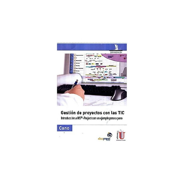 Gestión de proyectos con las TIC Ediciones de la U MSÂ® 9789589949085 | Bodega Aurrera en línea