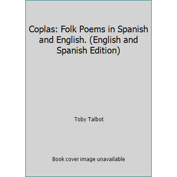 Pre-Owned Coplas: Folk Poems in Spanish and English. (English and ...