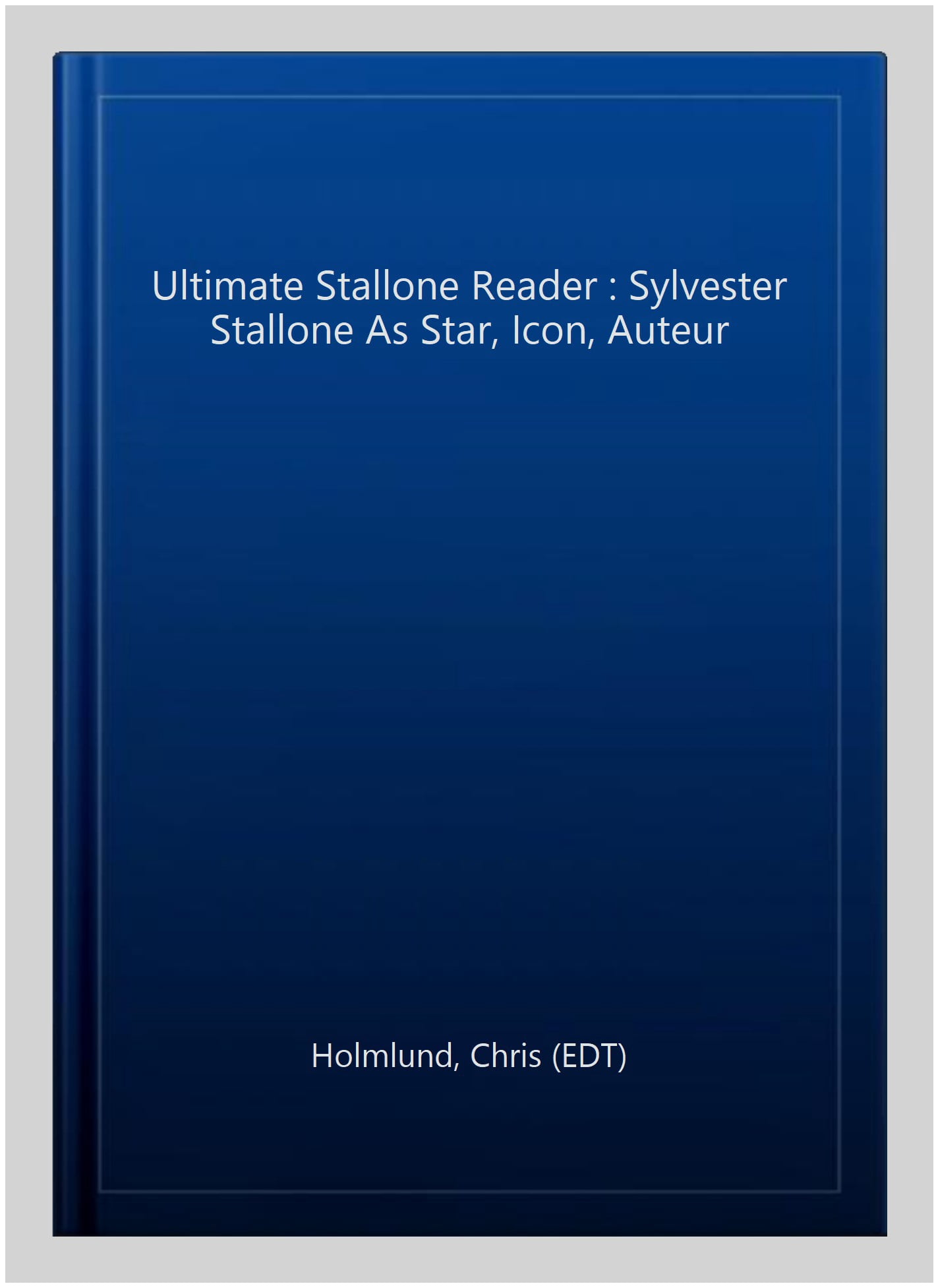 Pre-Owned The Ultimate Stallone Reader: Sylvester Stallone as Star ...