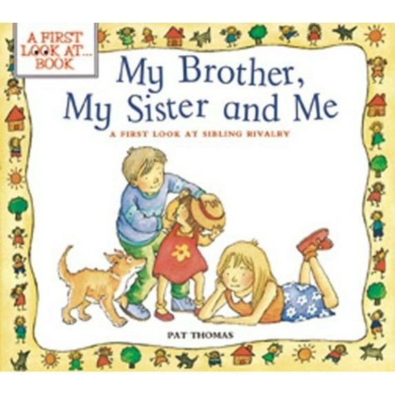 Pre-Owned My, Brother, My Sister, and Me: A First Look at Sibling ...