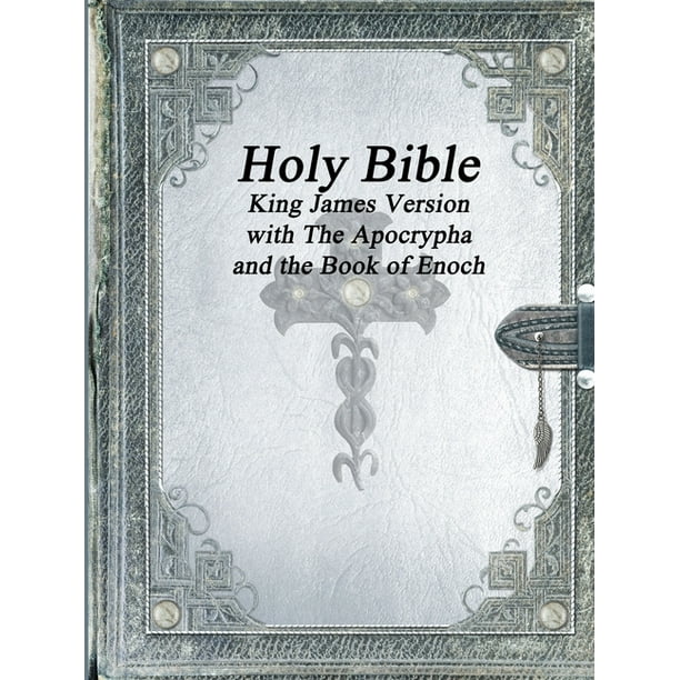 Holy Bible King James Version with The Apocrypha and the Book of Enoch ...