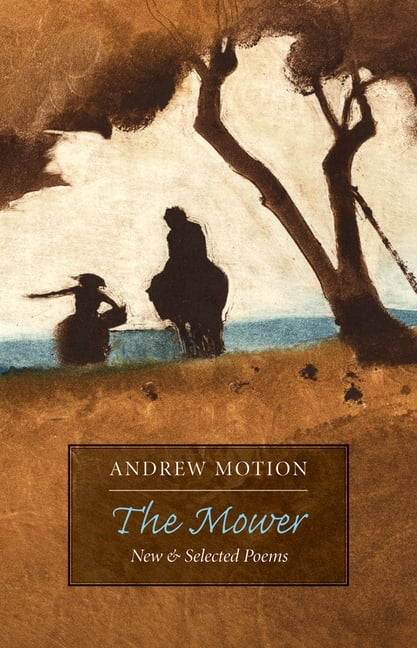 The Mower : New & Selected Poems (Paperback) - Walmart.com