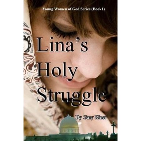 Lina's Holy Struggle: Young Women of God Series (Book 1) | Walmart Canada
