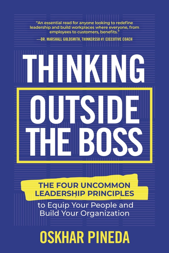 Pre-Owned Thinking Outside the Boss: The Four Uncommon Leadership ...