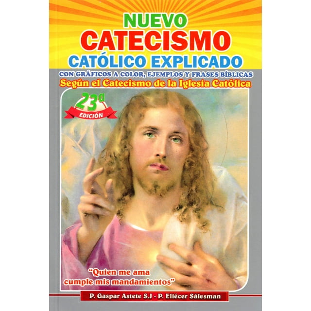Nuevo Catecismo Católico Explicado - Walmart.com
