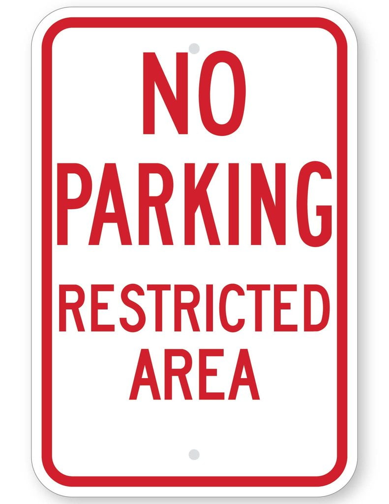 NO PARKING RESTRICTED AREA Sign 12"x18" Premium Vinyl Non- Reflective ...
