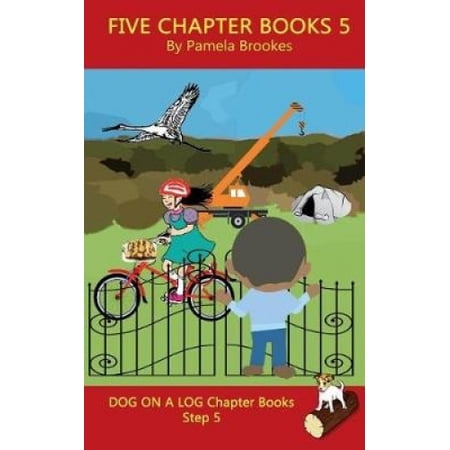 Five Chapter Books 5: Decodable Books for Phonics Readers and Dyslexia ...