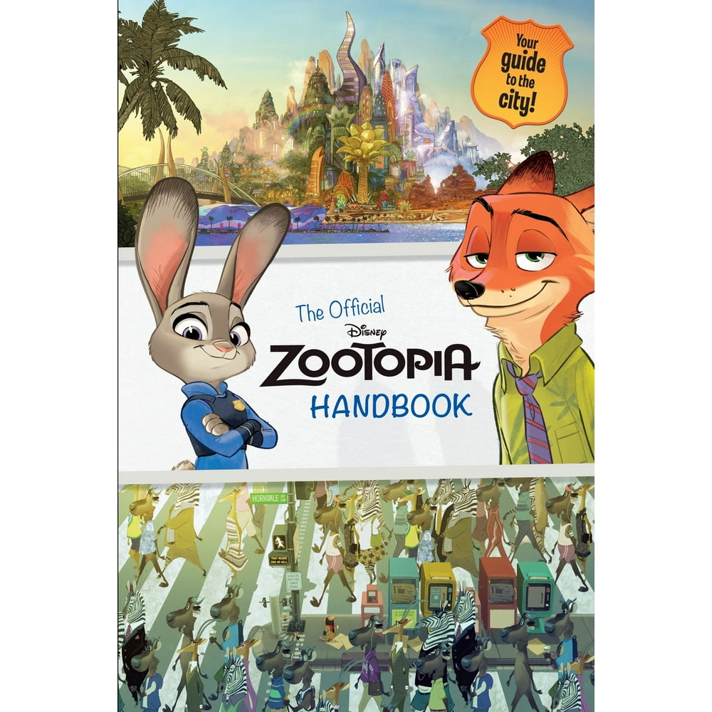 Essential Guide: Zootopia: The Official Handbook (Disney Zootopia ...