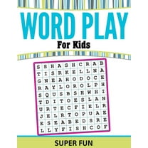 Word Play For Kids: Super Fun (Paperback) - Walmart.com