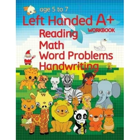 Left Handed A+ Workbook: Reading, Math, Word Problems, Handwriting ...