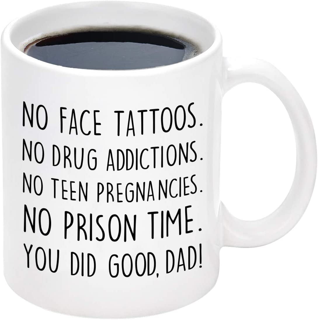 Funny Coffee Mug for Dad Daddy Father You Did Good Funny Dad Coffee Mug ...