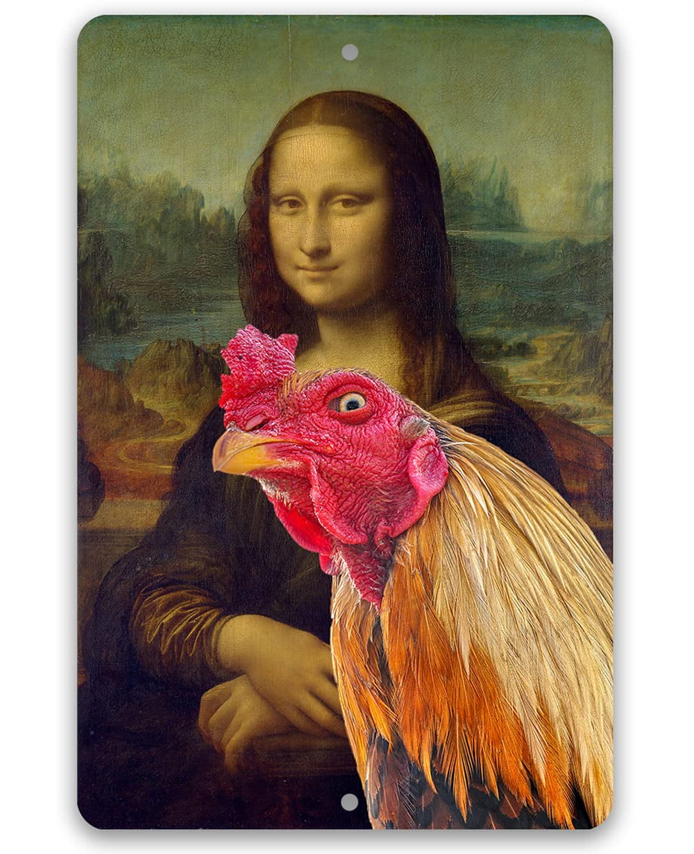 Metal Sign - Mona Lisa Painting - Interrupted by Rooster - Durable ...