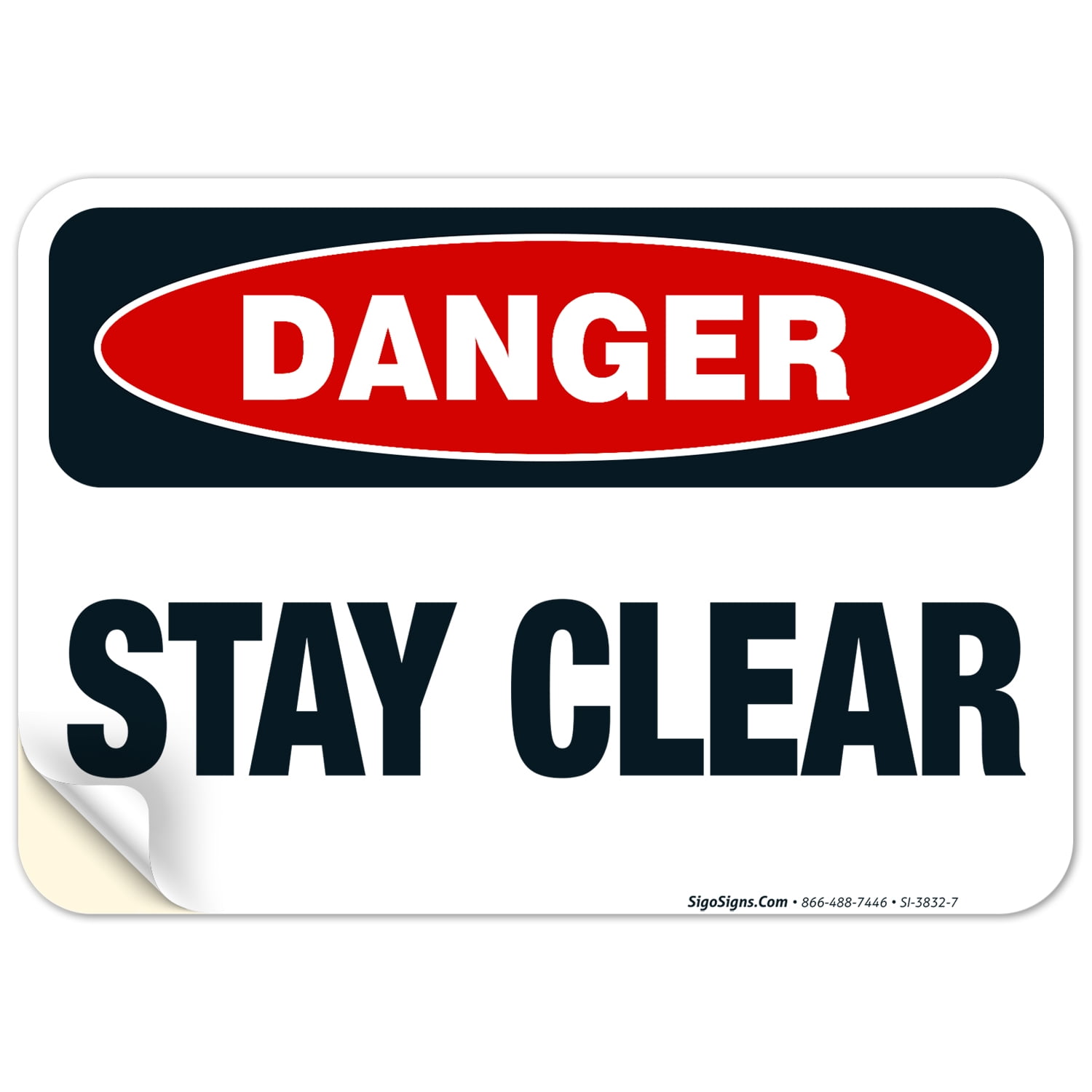 Stay Clear Sign, OSHA Danger Sign, - Walmart.com