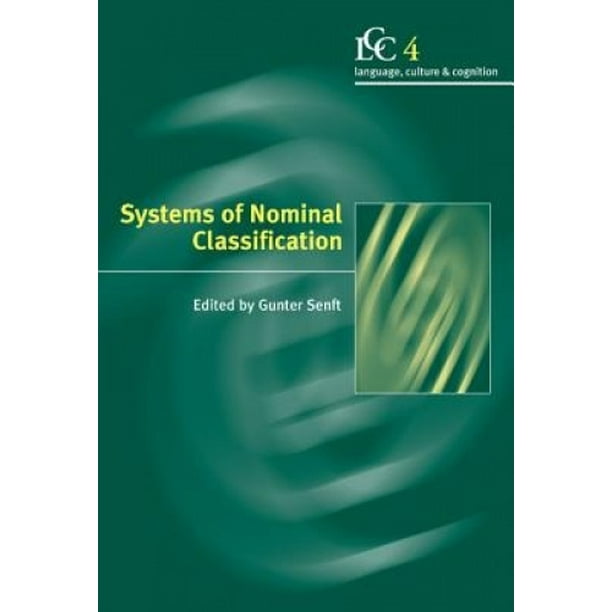 Systems of Nominal Classification (Language, Culture and Cognition) - Walmart.ca