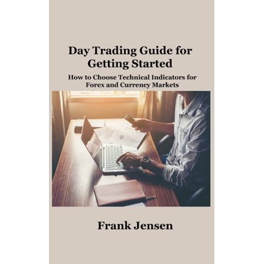 Day Trading QuickStart Guide : The Simplified Beginner's Guide to ...