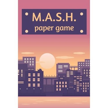 M.A.S.H. What Does Your Future Hold?: A Classic Mash Game Activity Book ...