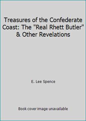 Pre-Owned Treasures of the Confederate Coast: The Real Rhett Butler ...