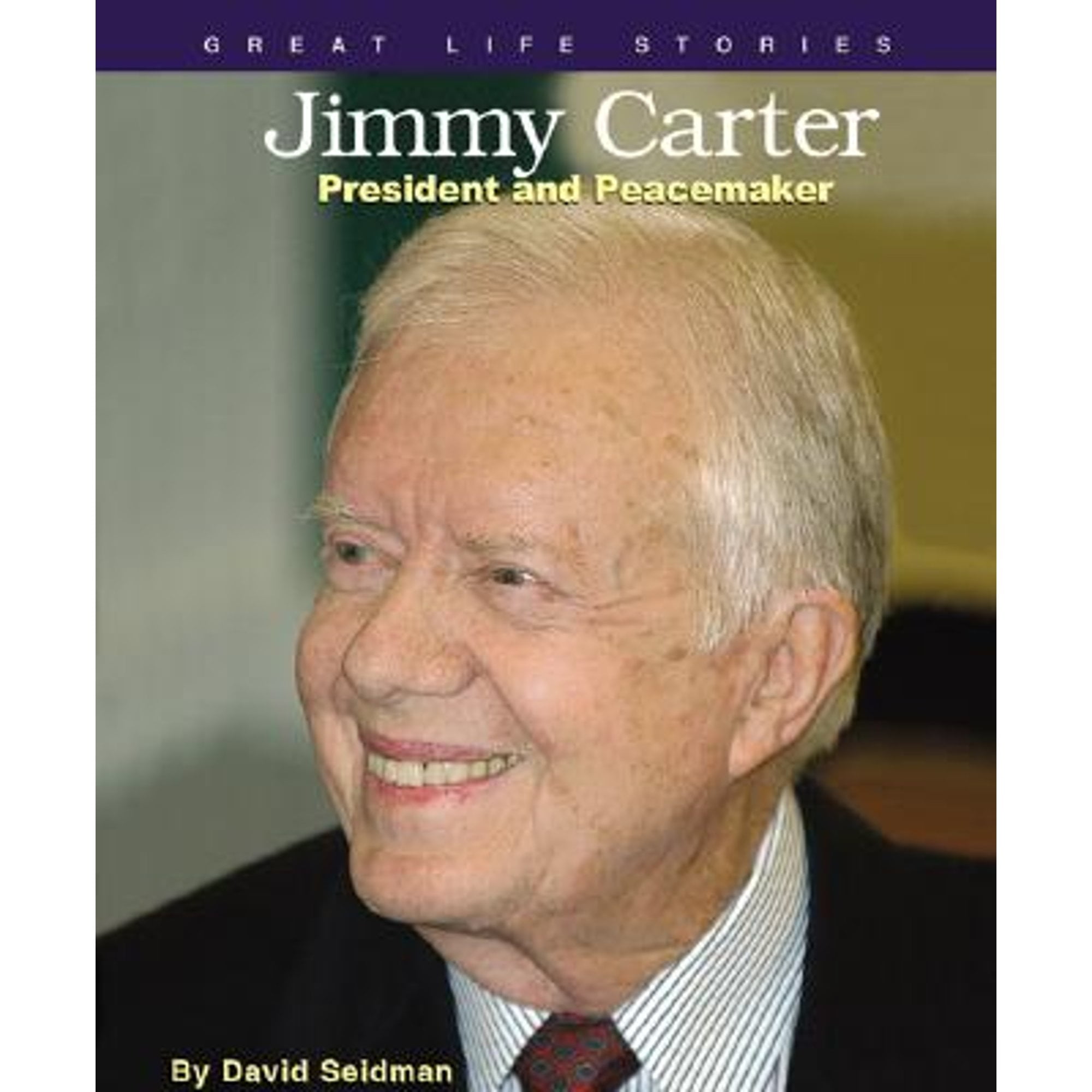 Great Life Stories: Political Figures: Jimmy Carter : President and ...