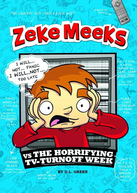 Zeke Meeks: Zeke Meeks Vs the Horrifying Tv-Turnoff Week (Paperback ...