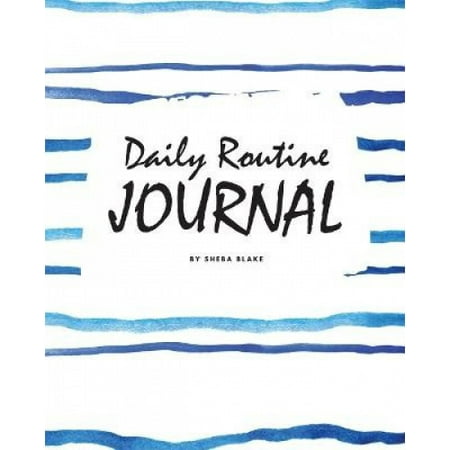 Daily Routine Journal (8x10 Softcover Log Book / Planner / Journal ...