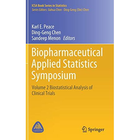 Biopharmaceutical Applied Statistics Symposium: Volume 2 Biostatistical ...