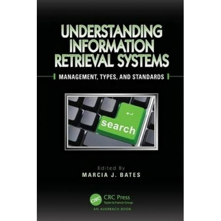 Understanding Information Retrieval Systems: Management, Types, and ...