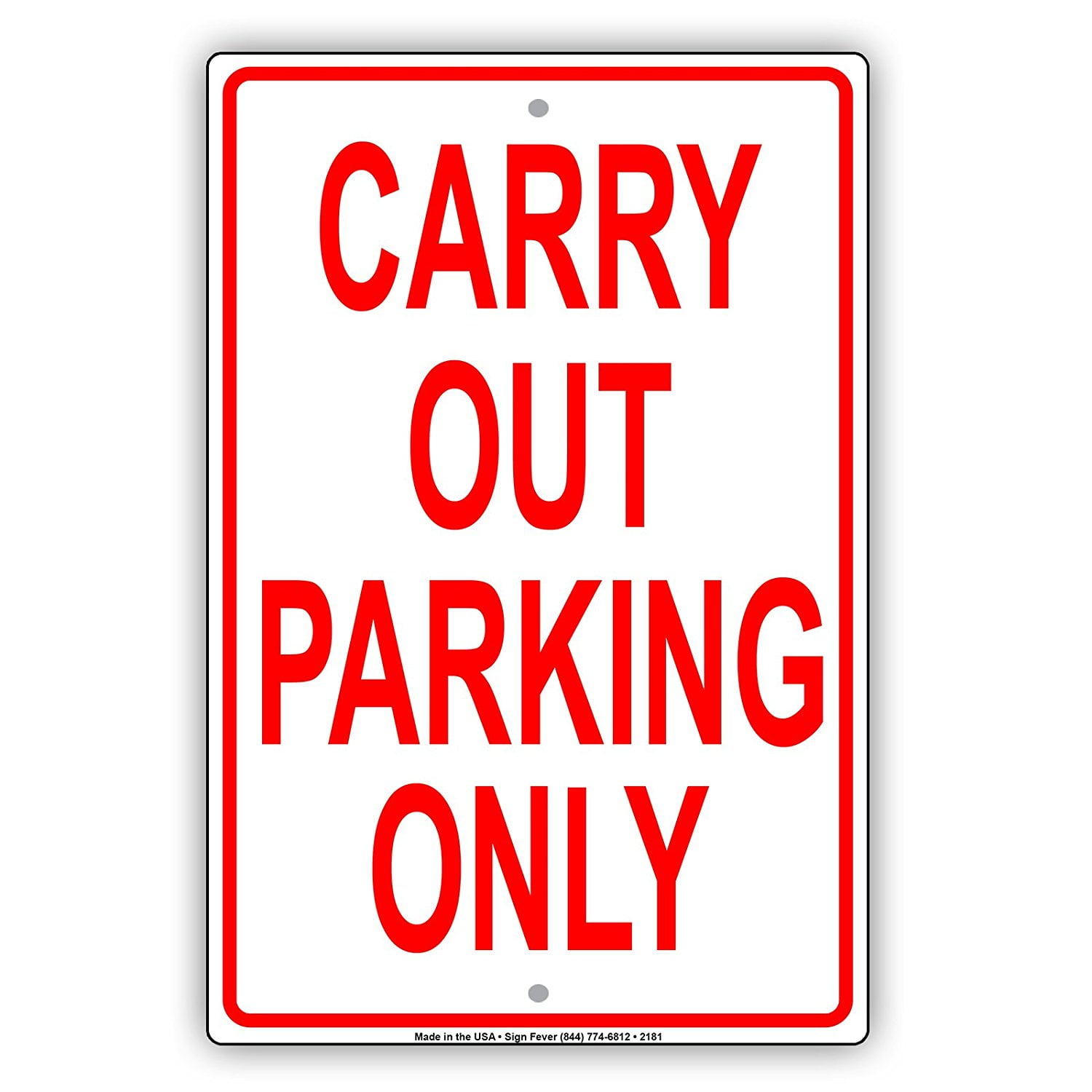 Carry Out To Go Take Out Parking Only Reserved Alert Caution Warning ...