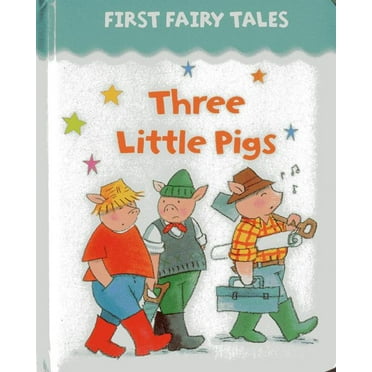 My First Fairy Tales: Three Little Pigs (Paperback) - Walmart.com