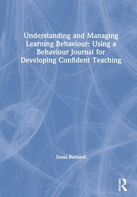 Pre-Owned Understanding and Managing Learning Behaviour: Using a Behaviour Journal for ...