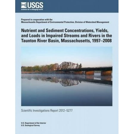 Nutrient and Sediment Concentrations, Yields, and Loads in Impaired ...
