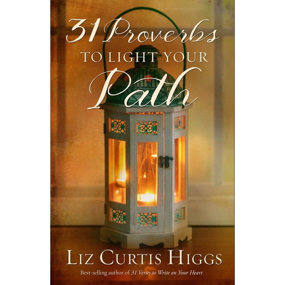 Pre-Owned 31 Proverbs to Light Your Path by Liz Curtis Higgs (Hardcover ...