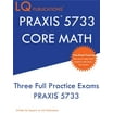 PRAXIS Core Test Strategy: Winning Multiple Choice Strategies for the ...