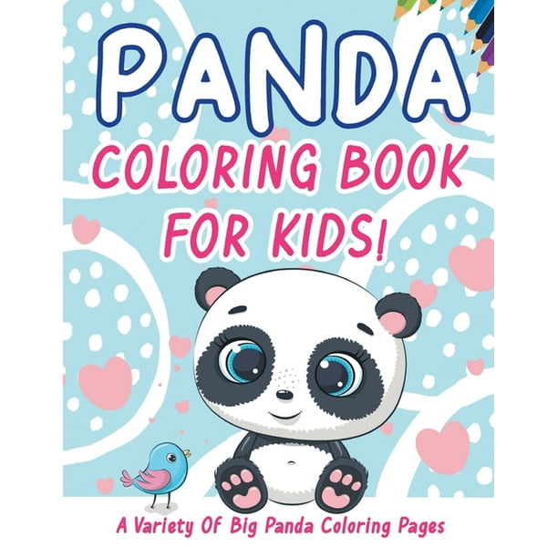 Panda Coloring Book For Kids! A Variety Of Big Panda Coloring Pages ...