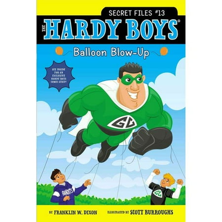 Balloon Blow-Up (Book #13 of Hardy Boys: The Secret Files) By Franklin ...