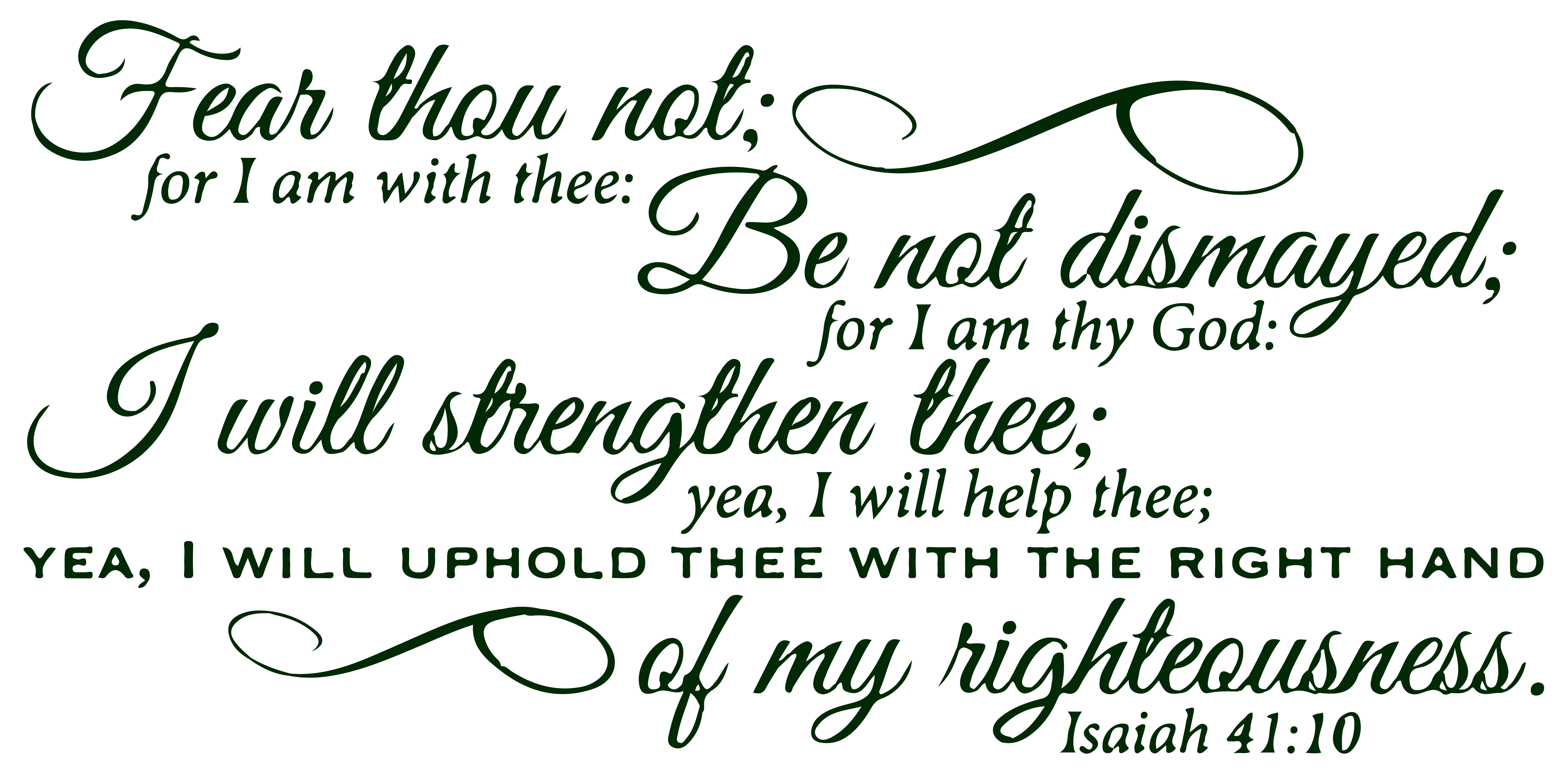isaiah 41:10 Fear thou not: for I am with thee: Beâ ¦ Vinyl Decal ...