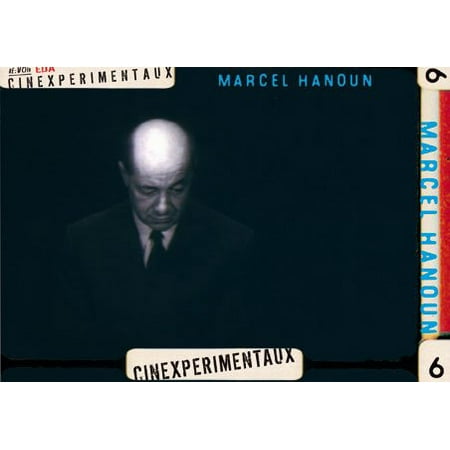 Cinexp rimentaux 6: Marcel Hanoun ( Des hommes qui ont perdu racine ...