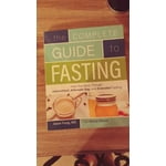 The Complete Guide to Fasting : Heal Your Body Through Intermittent ...