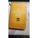 Jon Gordon: The Energy Bus: 10 Rules to Fuel Your Life, Work, and Team ...