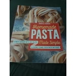 Homemade Pasta Made Simple : A Pasta Cookbook with Easy Recipes ...
