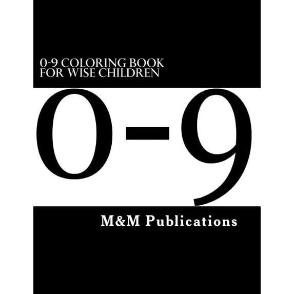 0-9 Coloring Book For Wise Children (Paperback) - Walmart.com