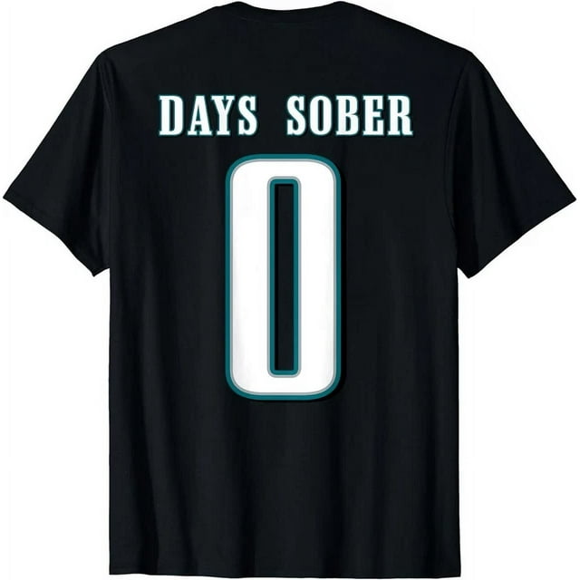 0 Days Sober Funny Drinking (On Back) Best Gift Idea T-Shirt Unisex S ...