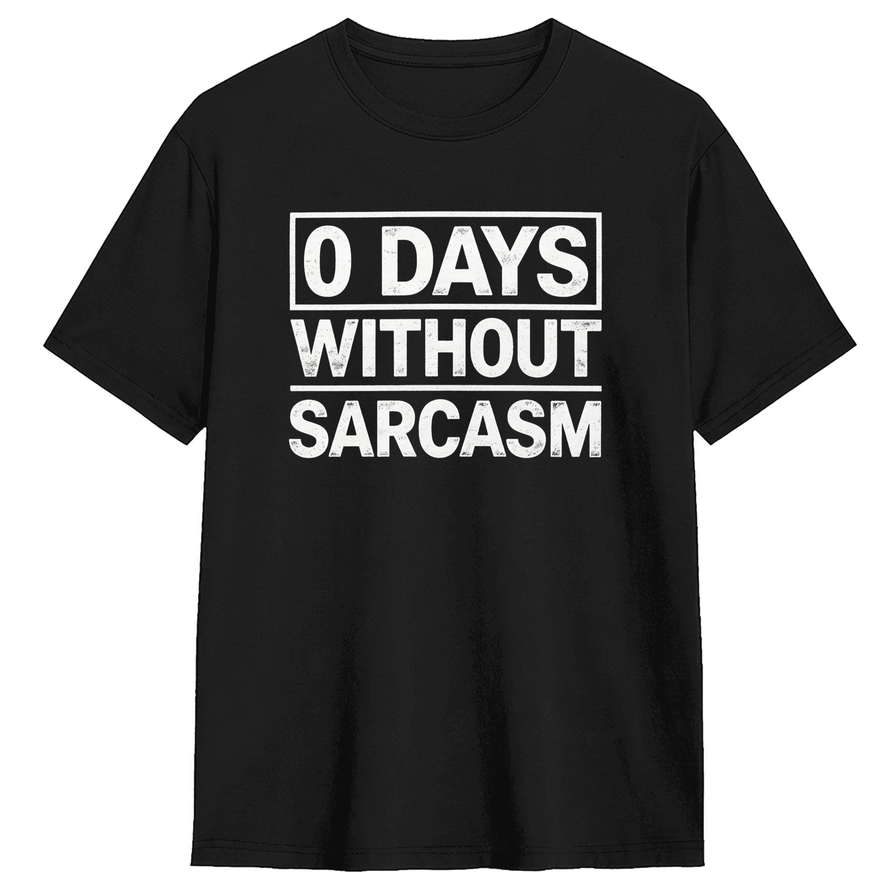 0 Days Without Sarcasm Cool Graphic Tee For Men And Women, Humorous ...
