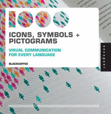 Pre-Owned 1,000 Icons, Symbols + Pictograms: Visual Communication for ...