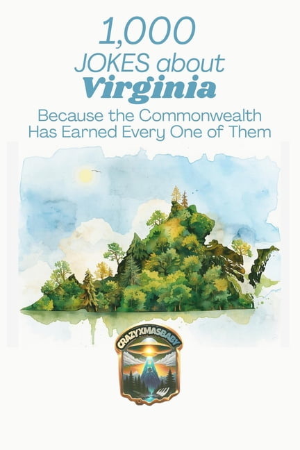 1,000 Jokes about Virginia: Because the Commonwealth Has Earned Every ...
